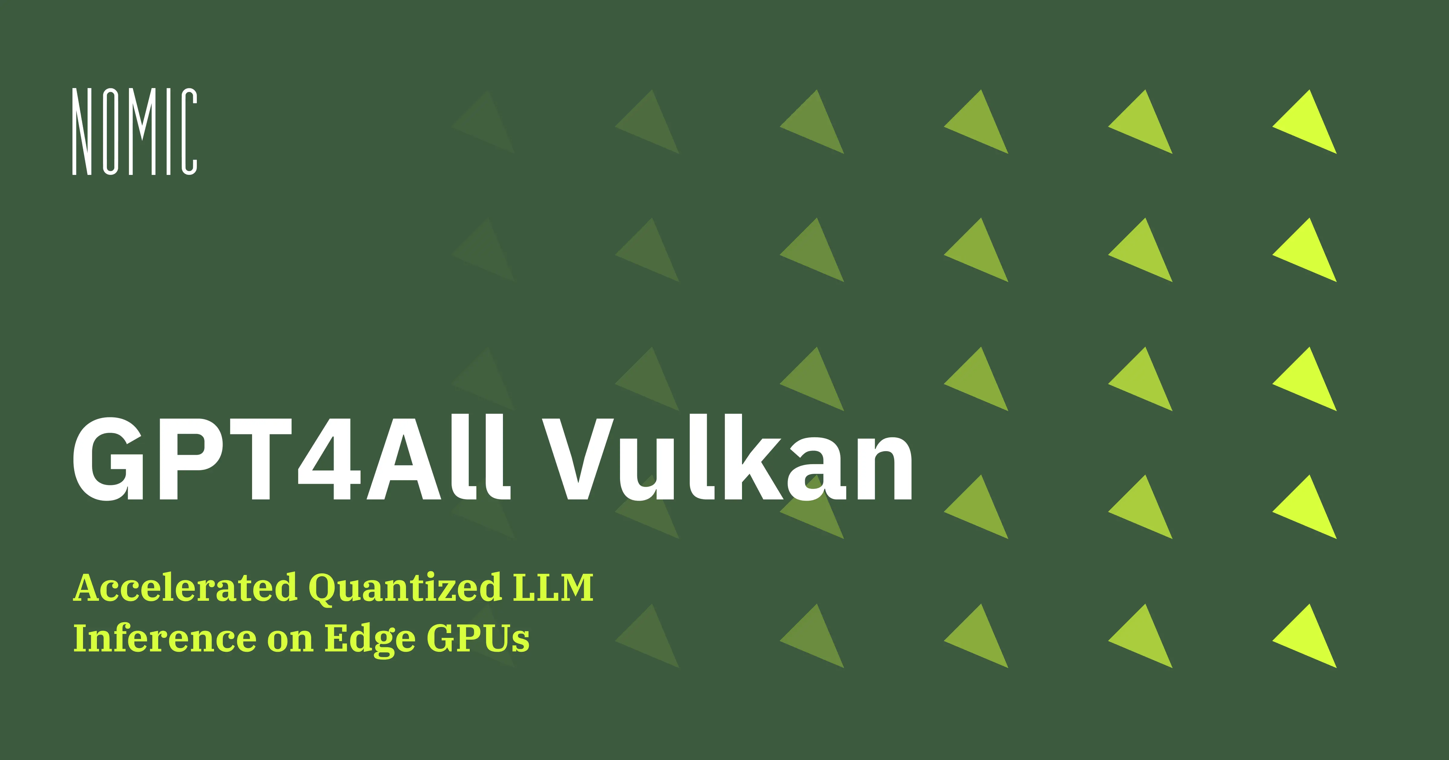 Nomic Blog: Run LLMs on Any GPU: GPT4All Universal GPU Support